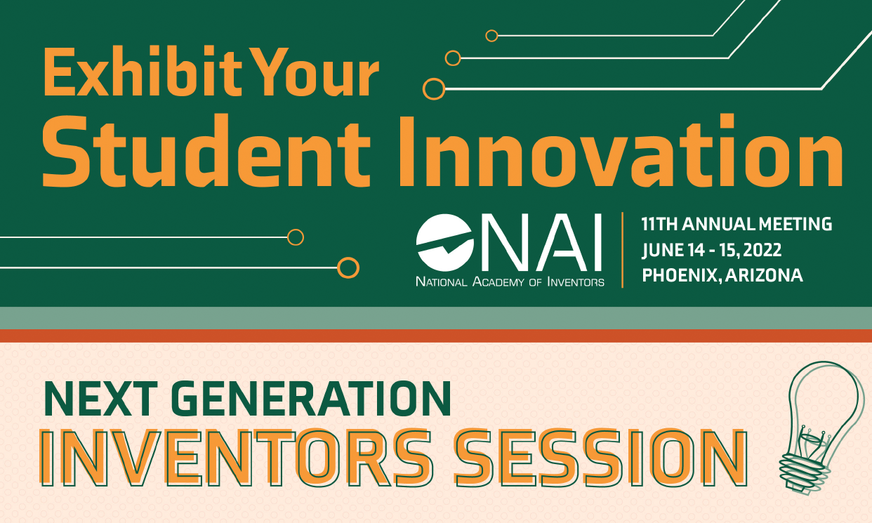 Attention Student Inventors: Apply to Present at the 2022 National ...